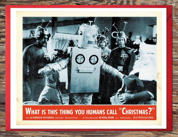 What Is This Thing You Humans Call Christmas? Holiday Card - Alternate ...